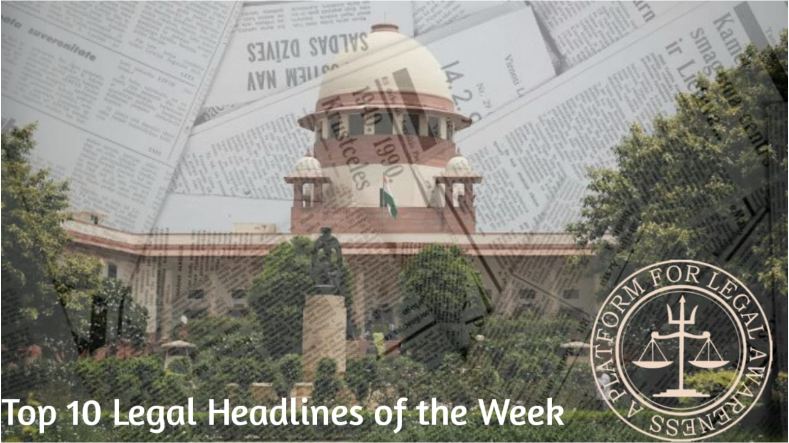 Top Ten Legal Headlines of the Week-15 Sep 2025